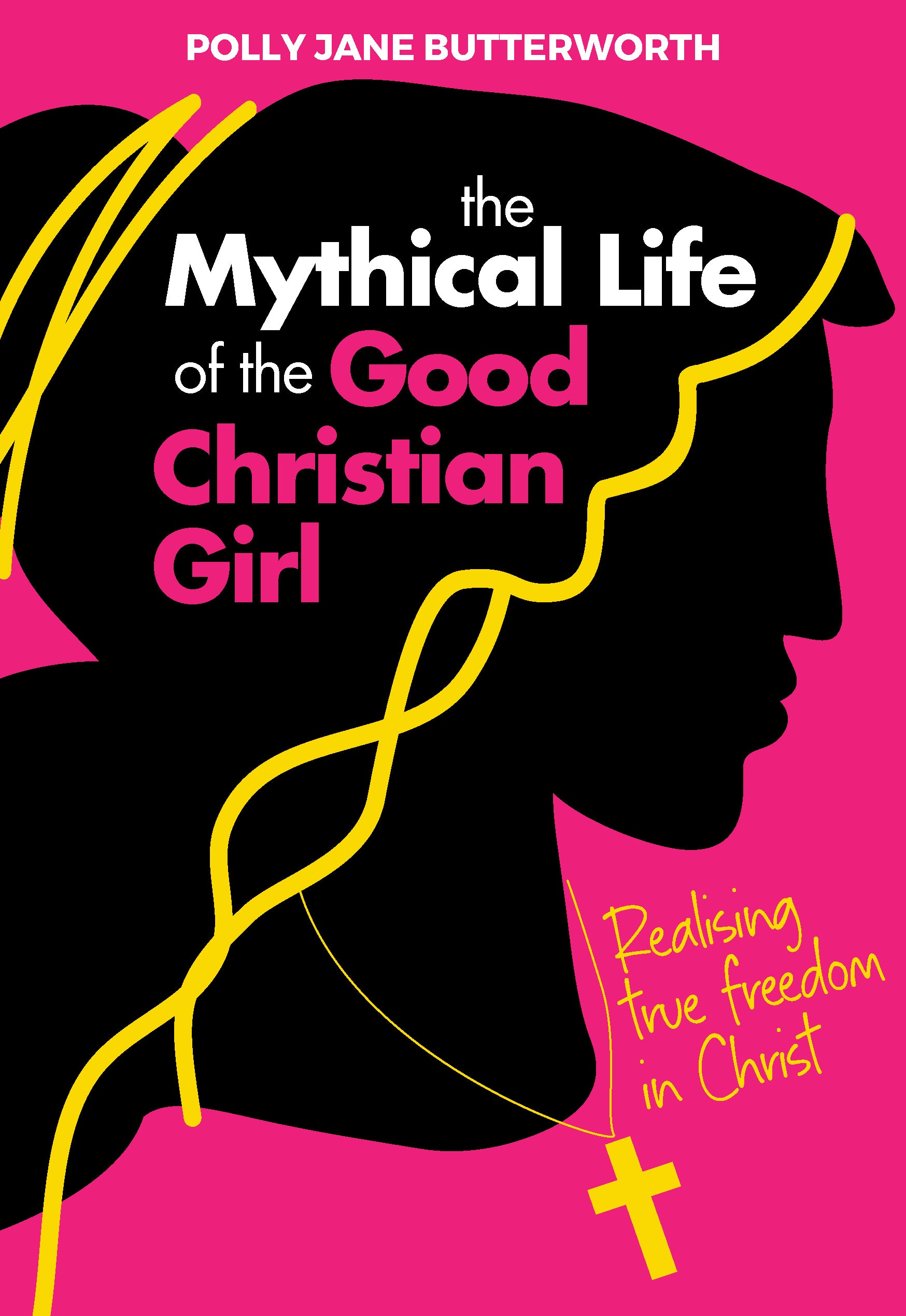 The Mythical Life of the Good Christian Girl – Youthworks Media